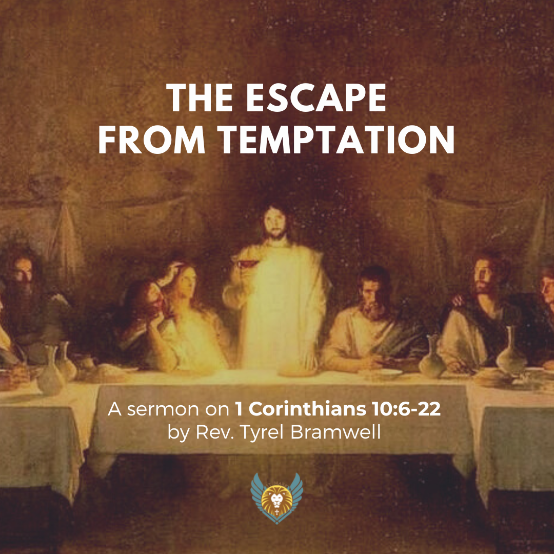 The Escape from Temptation | Sermon – St. Mark Lutheran Church
