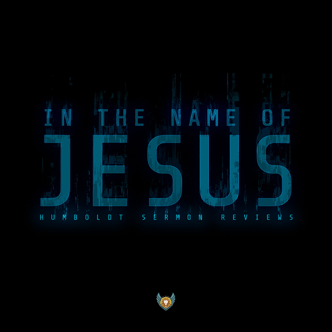 In the Name of Jesus: Humboldt Sermon Reviews – St. Mark Lutheran Church