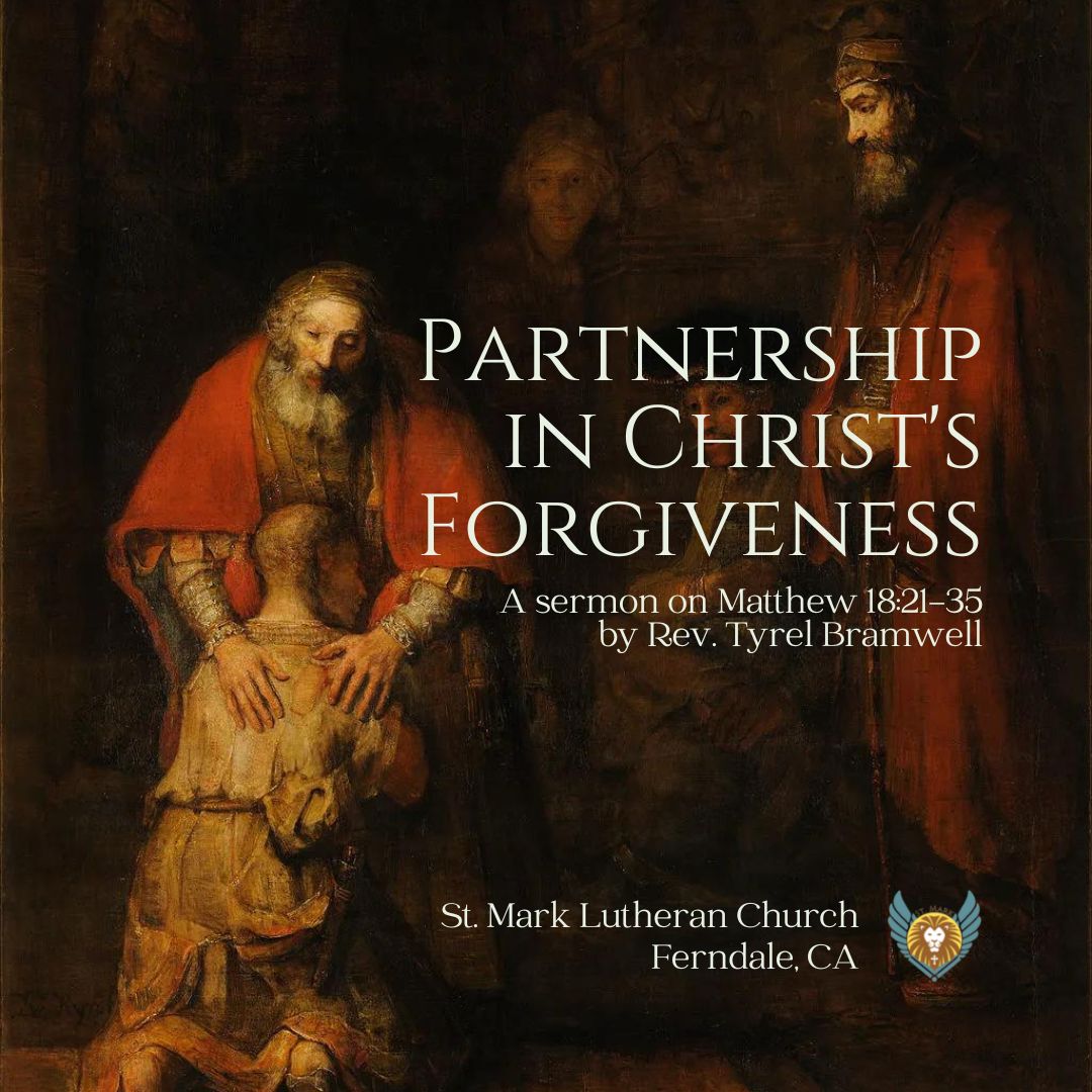 Partnership in Christ’s Forgiveness | Sermon – St. Mark Lutheran Church