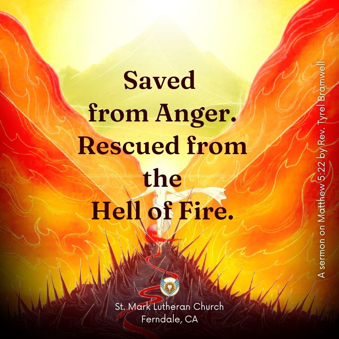 Saved from Anger. Rescued from the Hell of Fire | Sermon – St. Mark ...