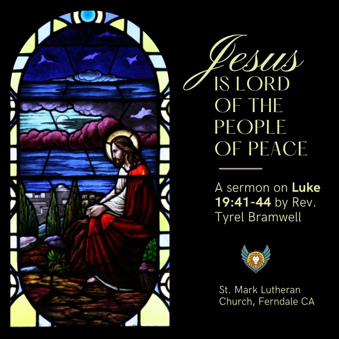 Jesus is Lord of the People of Peace | Sermon – St. Mark Lutheran Church